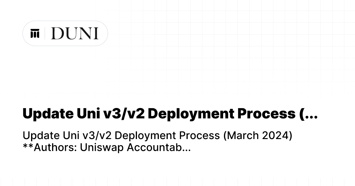 Update Uni v3/v2 Deployment Process
